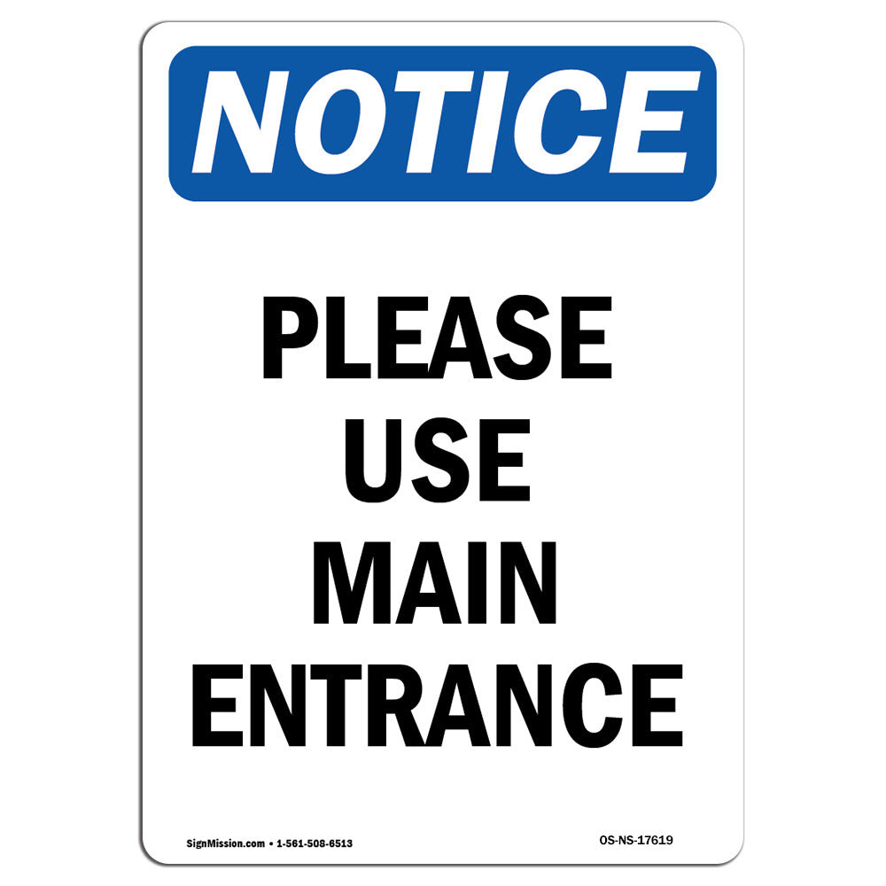 SignMission OSHA Notice - Please Use Main Entrance Sign | Heavy Duty ... SignMission OSHA Notice - Please Use Main Entrance Sign | Heavy Duty ...